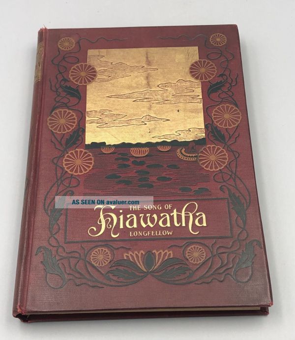 The Song Of Hiawatha Longfellow 1898 Antique Book Minnehaha Edition ...