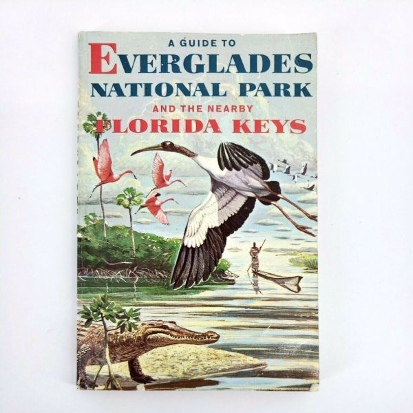 Vintage Guide To Everglades National Park And The Nearby Florida Keys ...